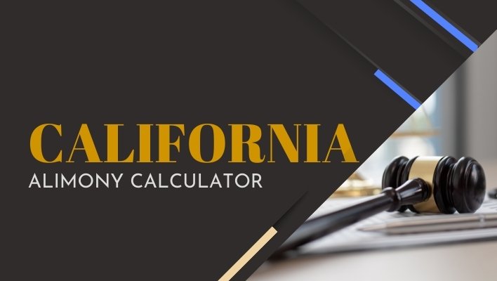 California Alimony Calculator – Divorce & Spousal Support