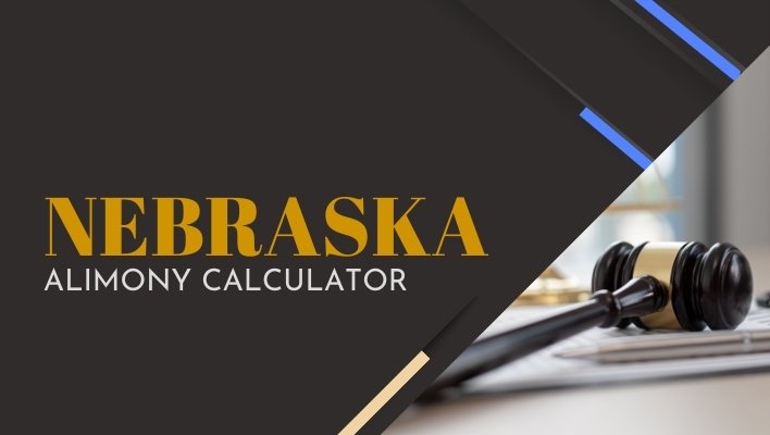 Nebraska Alimony Calculator – Divorce & Spousal Support