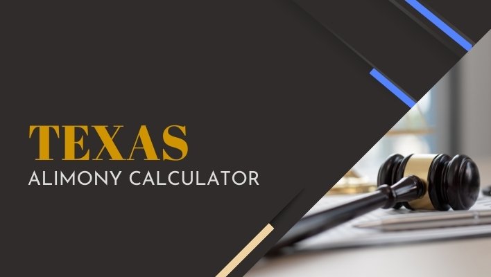 Texas Alimony Calculator – Divorce & Spousal Support